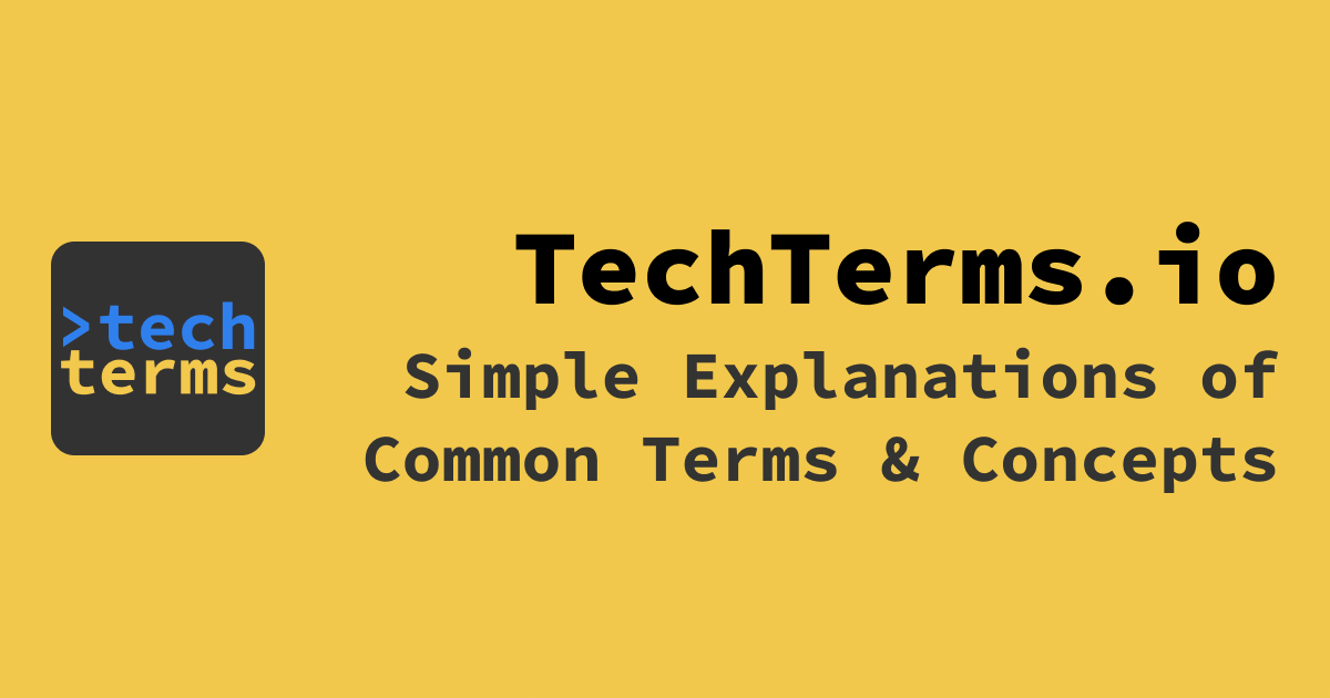 Tech Terms - Simple Explanations of Common Tech Terms & Concepts